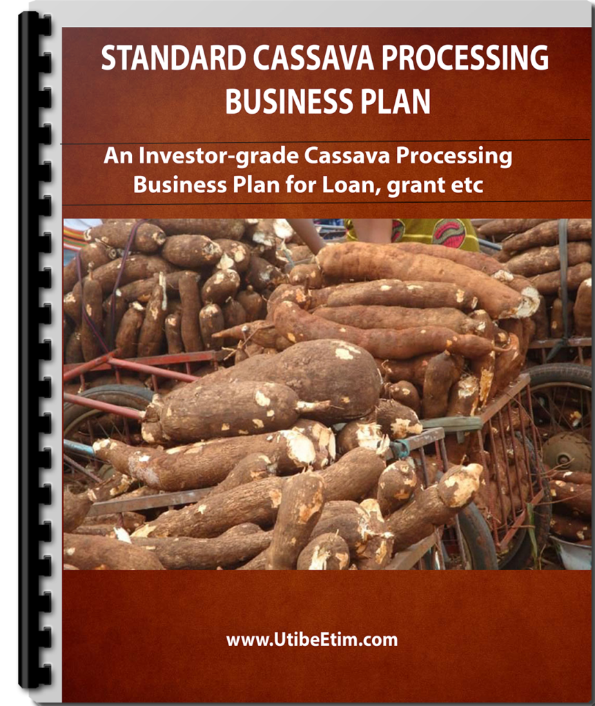 Cassava Processing Business Plan with 3 Years Financial Projections ...